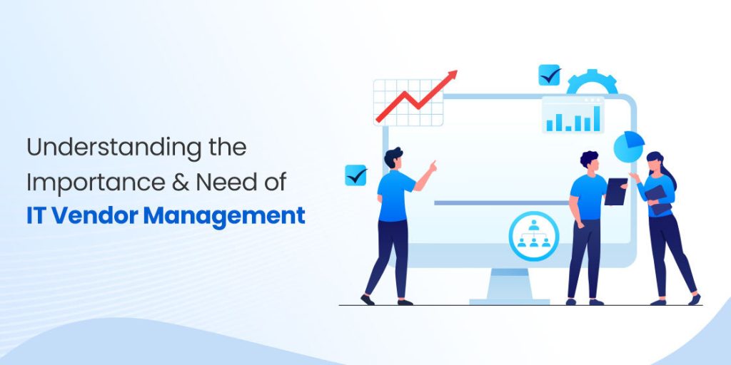 Understanding the Basics of IT Vendor Management